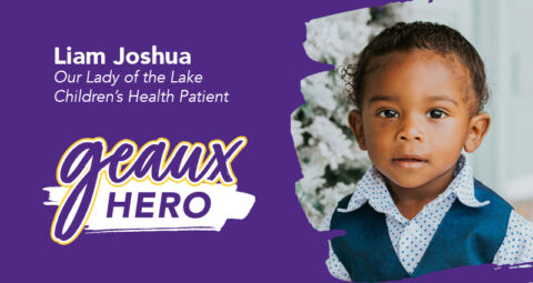 Geaux Hero: Exceptional Care Saved Liam's Life - FMOL Health